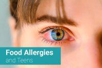 Food Allergies and Teens - Tottori Allergy & Asthma Associates